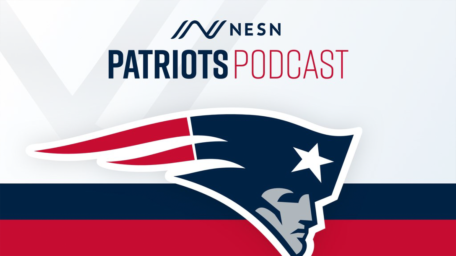 NESN Patriots Podcast - NESN.com